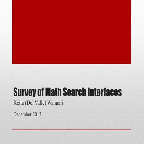A Survey of Current Math Search Interfaces | PPTX | Search | Internet