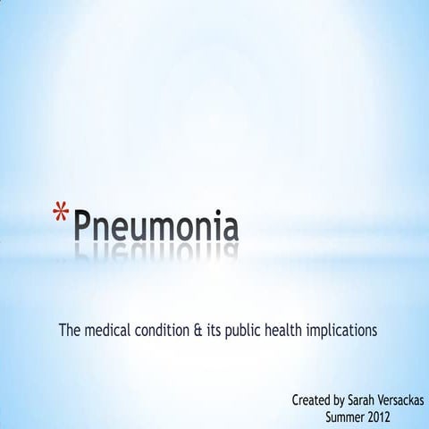 Pneumonia | PPTX | Lung and Respiratory Health | Diseases and Conditions