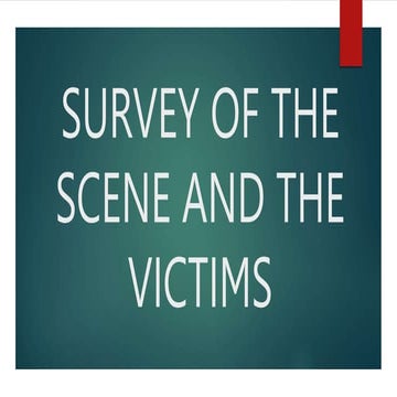 SURVEY OF THE SCENE AND THE VICTIMS.pptx