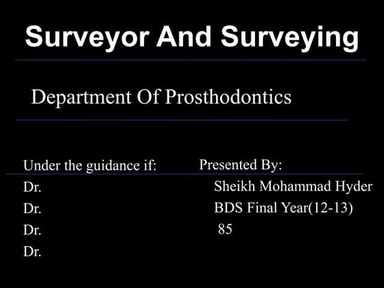 removable partial denture survey lines, path of insertion, guide planes ...