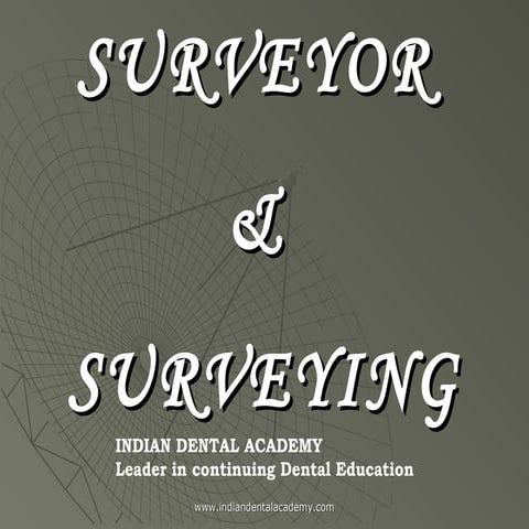 Surveyors and surveying in RPD | PPTX