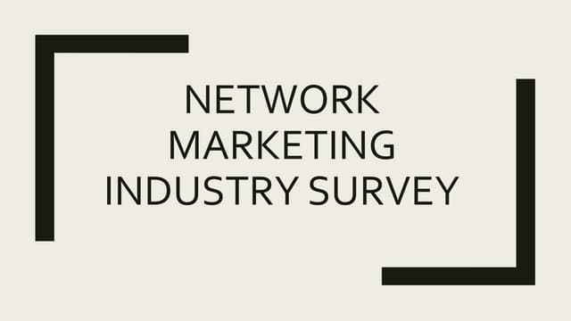 Network Marketing Industry Survey Results Ppt