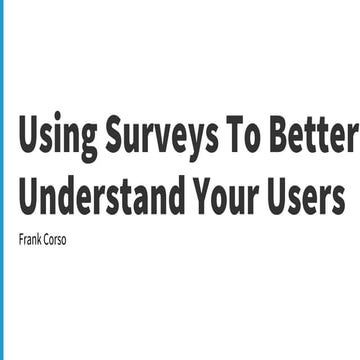 Using Surveys To Better Understand Your Users (WordCamp Birmingham 2018 ...