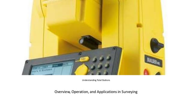 Total Station for Surveying - Components, Principals, Applications and ...