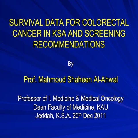 Survival data for crc and screening recommendations (surgery conference ...