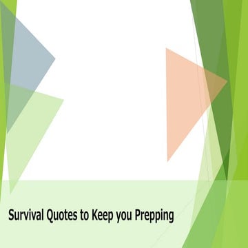 Survival Quotes to Keep you Prepping | PPTX