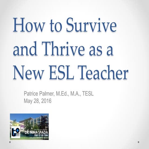 How to Survive and Thrive as a New ESL Teacher | PPTX