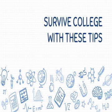 Survive College with These Tips | PPT