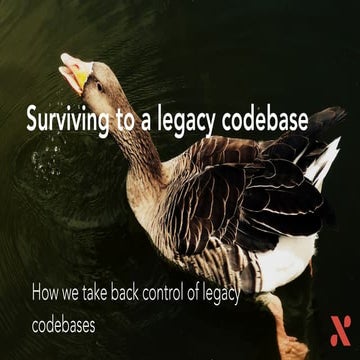 Surviving to a Legacy Codebase - Voxxed Days Ticino Edition | PPT