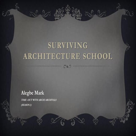 Surviving school of architecture | PPT