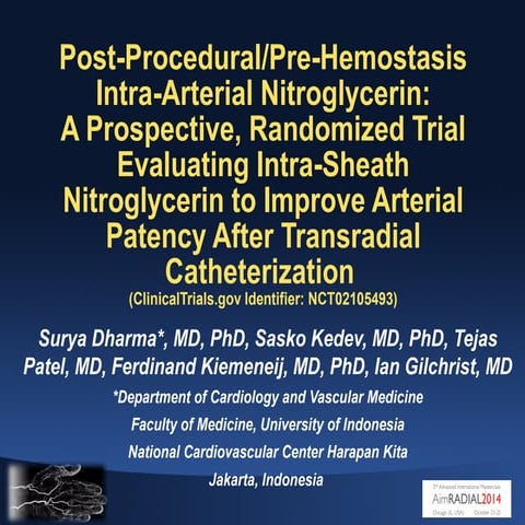 Dharma S - AIMRADIAL 2014 - Nitroglycerin and radial artery occlusion | PPT