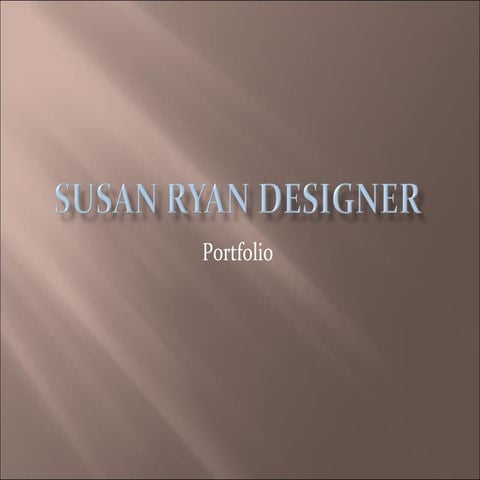 Susan Ryan Designer | PPT