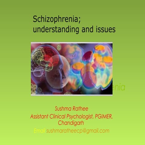 Schizophrenia; understanding and issues | PPT