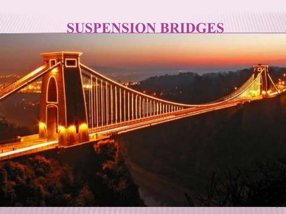 Suspension bridges | PPT