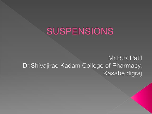 Formulation and manufacturing of suspensions | PPTX