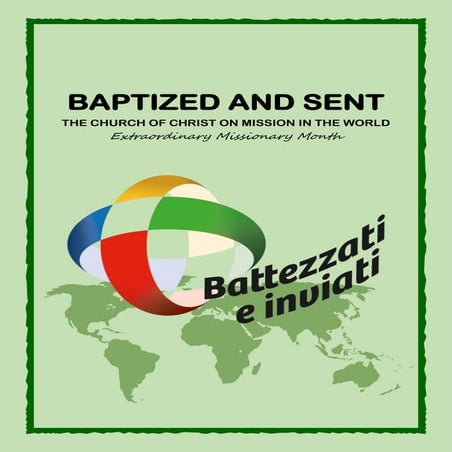 BAPTIZED AND SENT THE CHURCH OF CHRIST ON MISSION IN THE WORLD | PDF