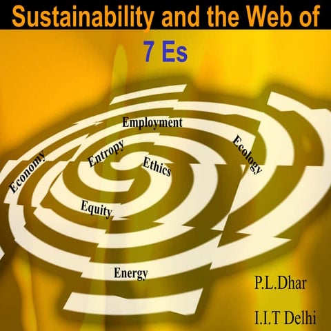 Sustainability and the web of 7Es - Energy, Ecology, Employment, Equity ...