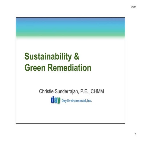 Sustainability Green Remediation Day 2011 With Resources | PDF