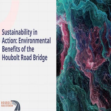 Sustainability in Action Environmental Benefits of the Houbolt Road ...