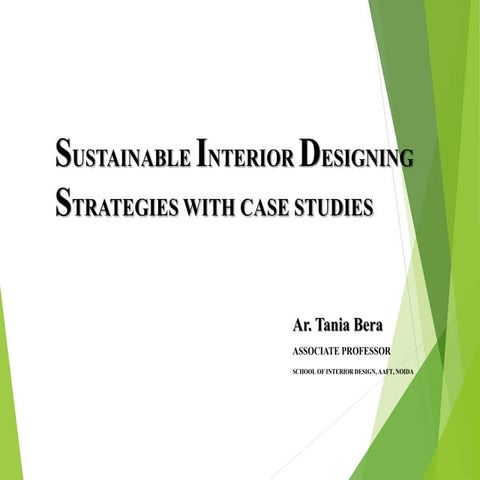 sustainable-interior-design-strategy-with-case-study_TANIA-BERA.ppt