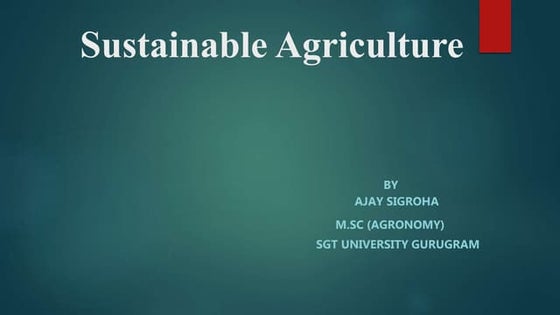Sustainable Agriculture Presentation | PPTX | Agriculture | Industries