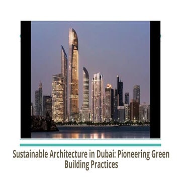 Sustainable Architecture in Dubai_ Pioneering Green Building Practices ...
