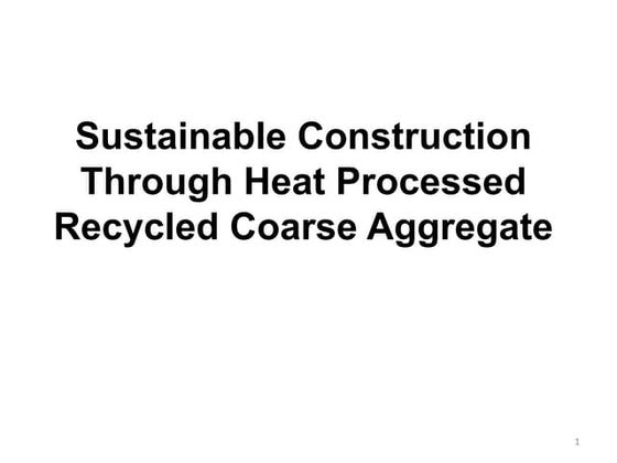 Recycled Aggregate Concrete | PPT