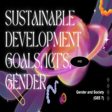 Sustainable Development Goals, ICTS, Gender.pptx