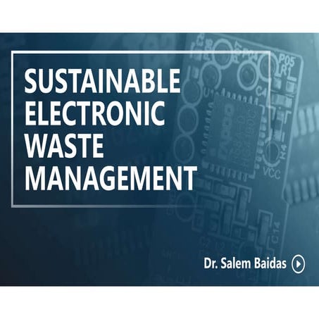 Sustainable Electronic Waste Management | PDF