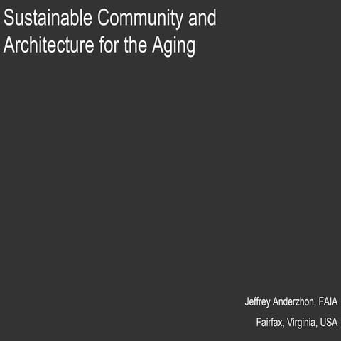 Sustainable Environments For Aging | PPT