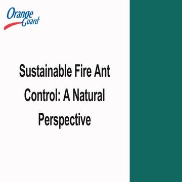 Sustainable Fire Ant Control_ A Natural Perspective.ppt