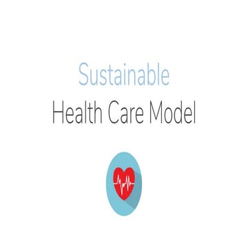 Sustainable health care model | PPT