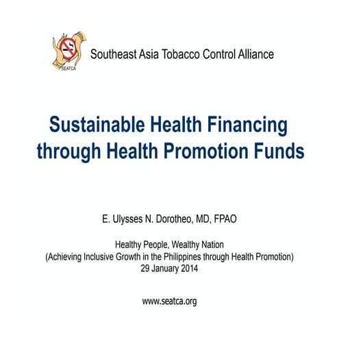 Sustainable Health Financing through Health Promotion Funds by Dr ...