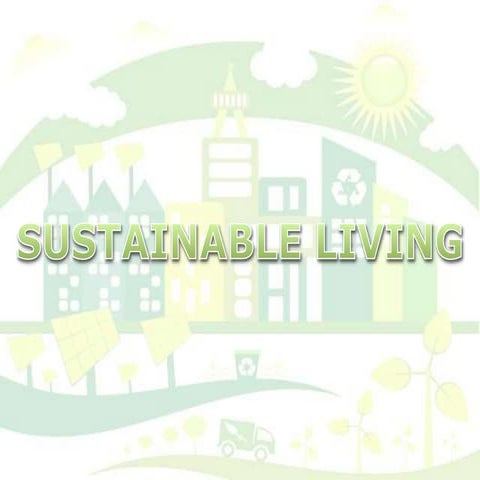 Sustainable living | PPTX