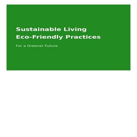 Sustainable Living Practices Building a Greener Future.pptx