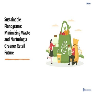 Sustainable Planograms Minimizing Waste and Nurturing a Greener Retail ...