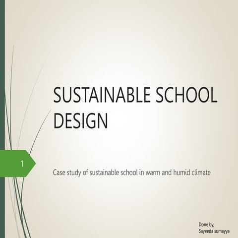 SUSTAINABLE SCHOOL ARCHITECTURE, climatic design | PPTX