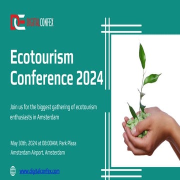 Green Horizons: Ecotourism Conference 2024 in Amsterdam | PPT