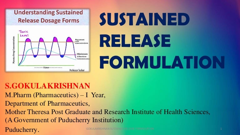 SUSTAINED RELEASE DOSAGE FORMULATION sustained-release-dosage-formulation