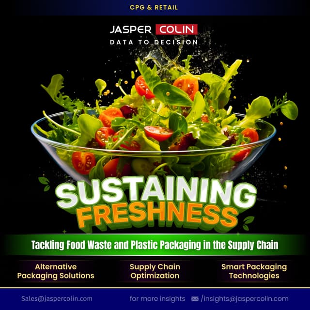 Sustaining Freshness- Tacking Food Waste and Plastic Packaging in the ...