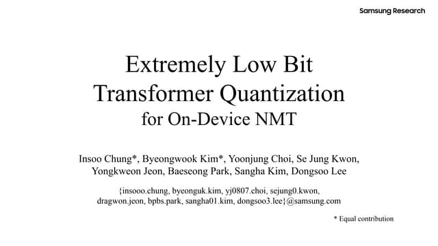 Extremely Low Bit Transformer Quantization For On Device Nmt Ppt 5600