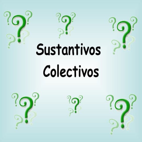 Sustantivos Colectivos | PPT | Pets