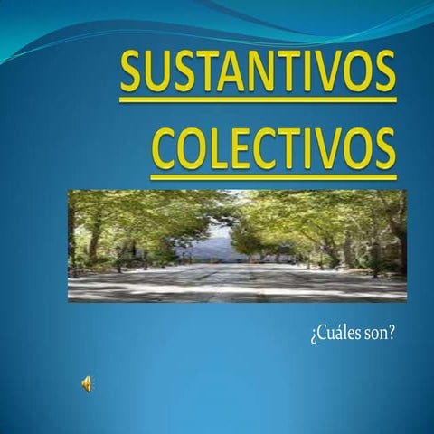 Adjetivos calificativos y nombres (sustantivos colectivos) | PPT