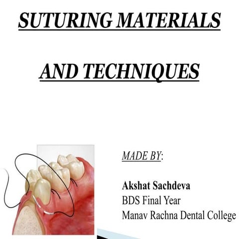 Suturing Materials and Techniques | PPTX