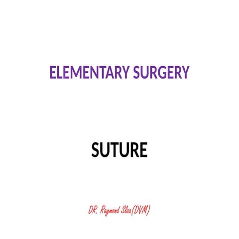 SUTURE pattern, types, uses and tools used | PPTX