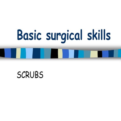 Suturing 101 - Basic Surgical Skills for Medical Students and Junior ...