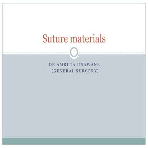 Suture materials | PPTX