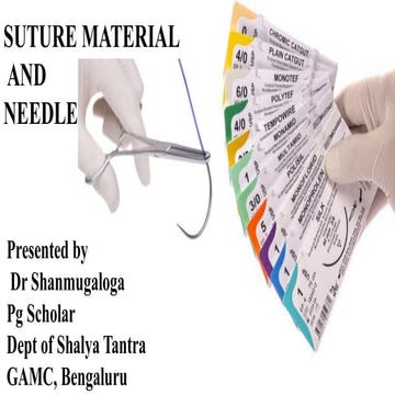 SURGICAL SUTURE MATERIALS AND NEEDLE | PPT