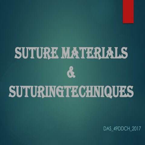 suture materials and techniques in general surgery | PPTX