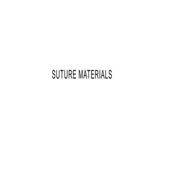 SUTURES materials in general surgery .pptx